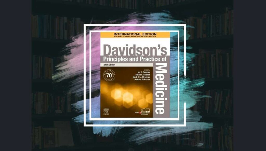 Davidson’s Principles and Practice of Medicine Book 24 Edition